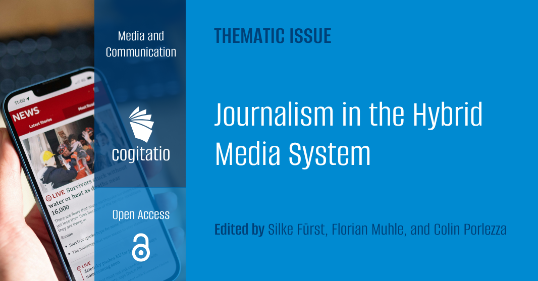 Journalism in the Hybrid Media System | Thematic Issue, Vol 13 (2025 ...