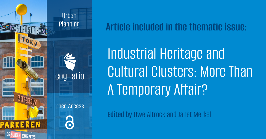 Industrial Heritage and Cultural Clusters: More Than a Temporary Affair ...