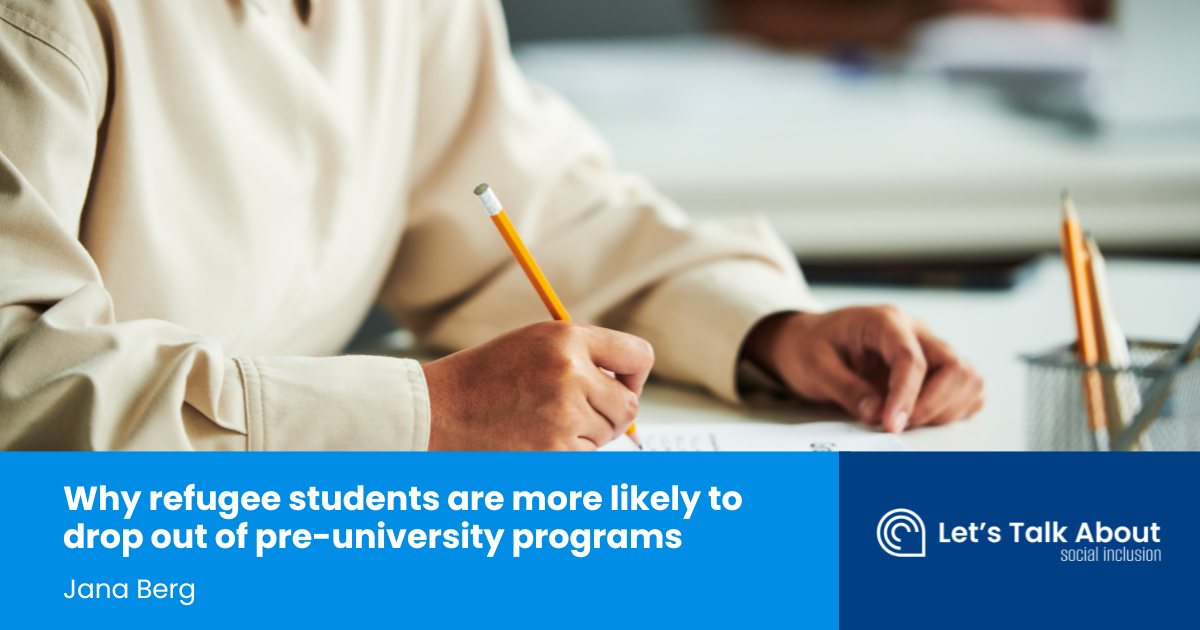 Why refugee students are more likely to drop out of pre-university ...