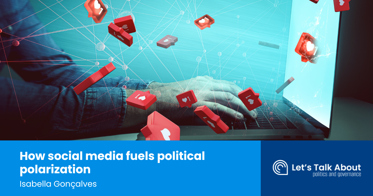 How social media fuels political polarization | Let's Talk About ...