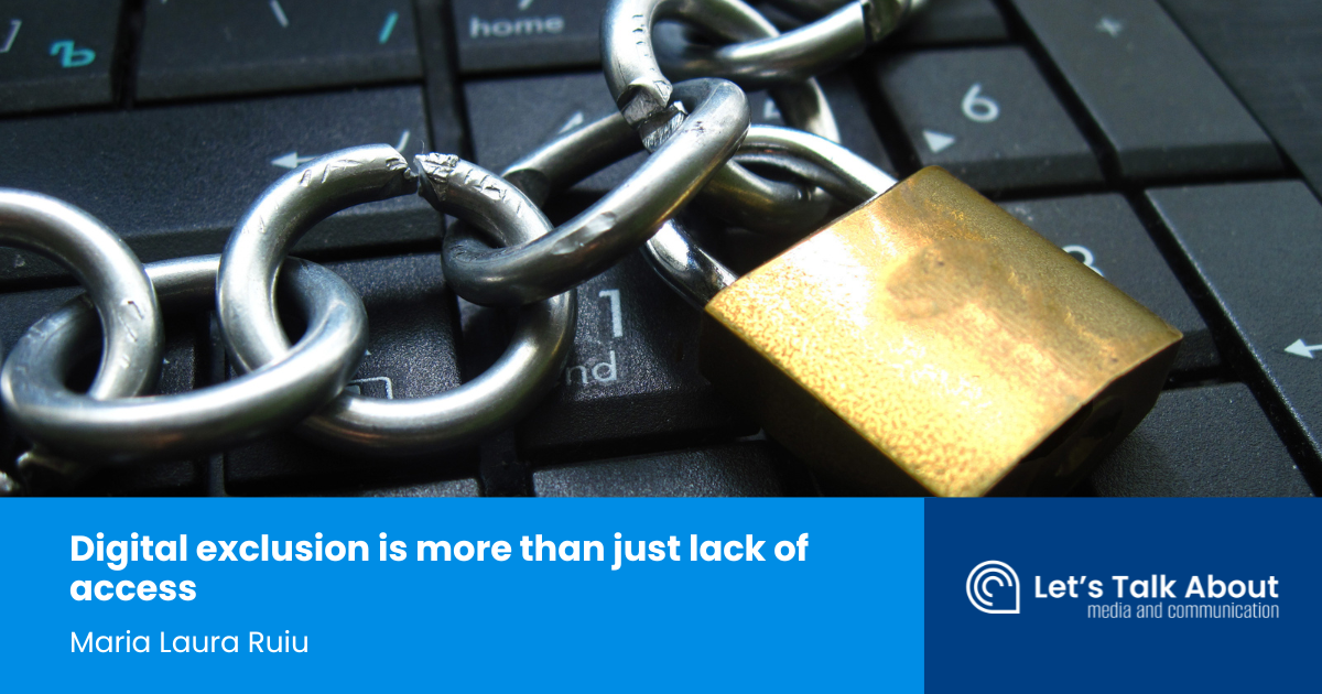 Digital exclusion is more than just lack of access | Let's Talk About ...